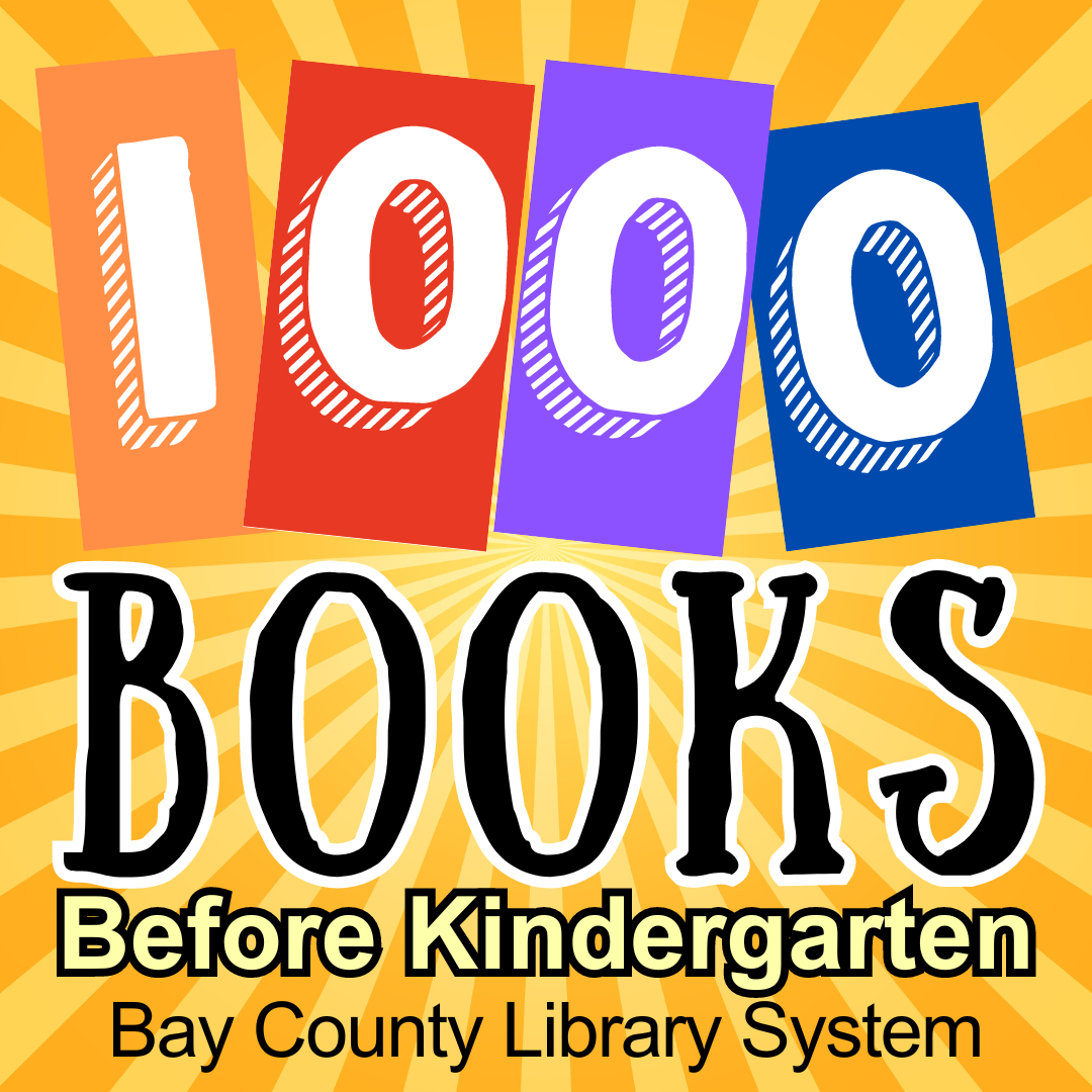 Empower Your Child's Future: Join 1000 Books Before Kindergarten | Bay County Library System